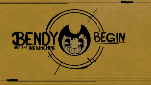 BENDY AND THE INK MACHINE: MAIN MENU (FULL CHAPTER 1)