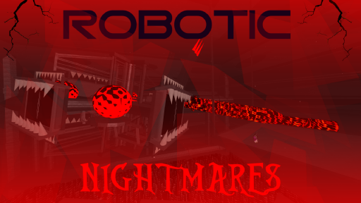 Robotic Nightmares