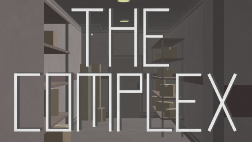 - THE COMPLEX - Part 2