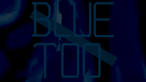 BLUE TOO